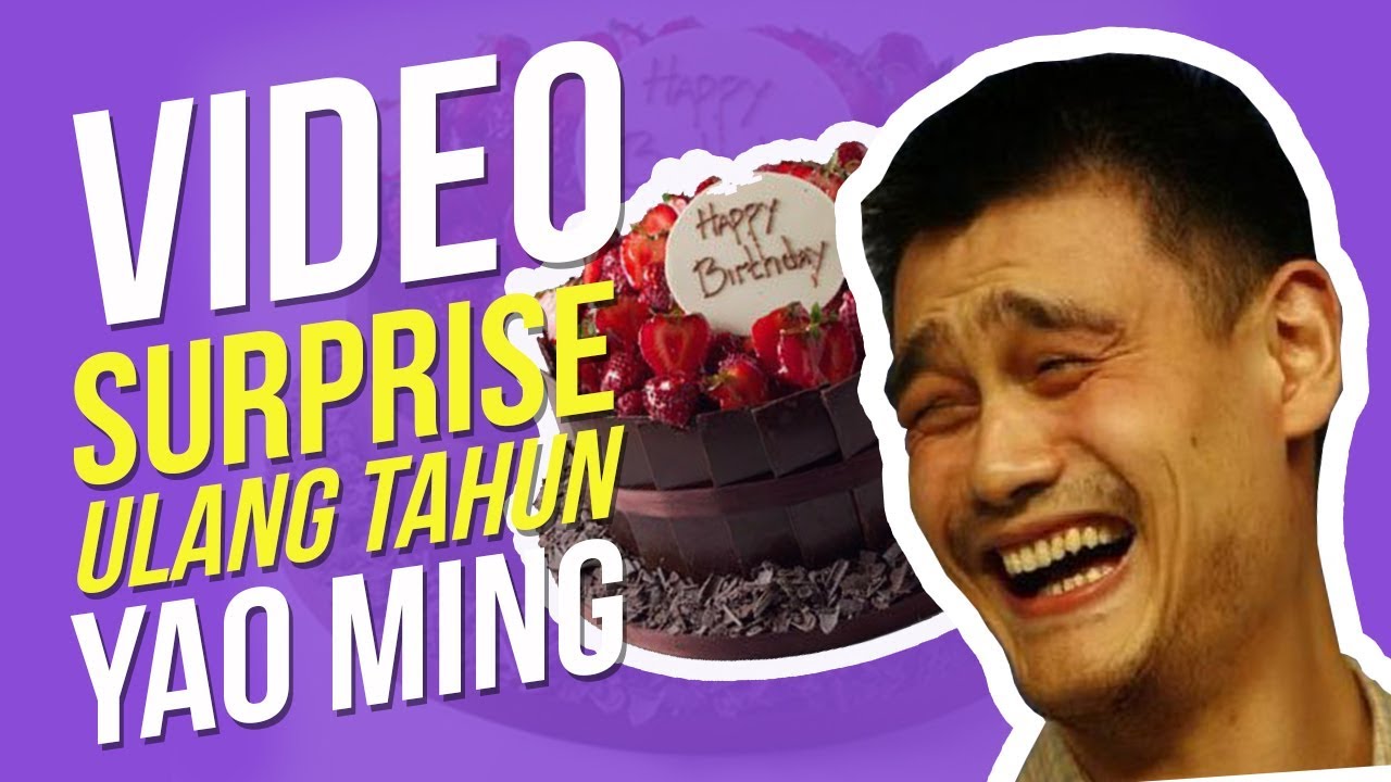 Happy Birthday YAO MING. | 12 SEPTEMBER 1980 - YouTube