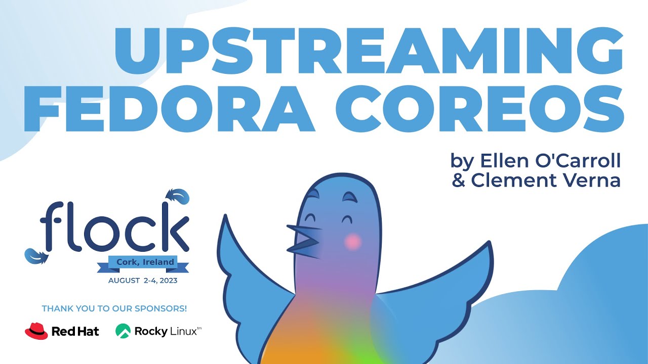 Upstreaming Fedora CoreOS - YouTube