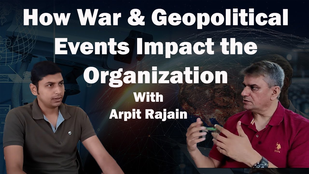 Understanding How Wars & Geopolitical Events Impact Your Organization ...