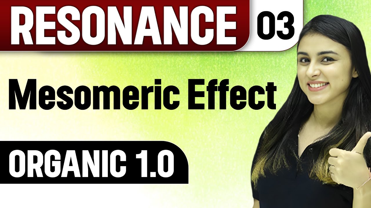 Mesomeric Effect || Resonance || Organic 1.0 - Chemistry Vibes - YouTube