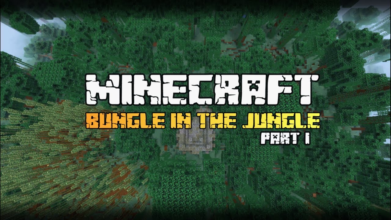 Minecraft Bungle in the Jungle|Part-1|Jungle Temple|Jungle biome ...