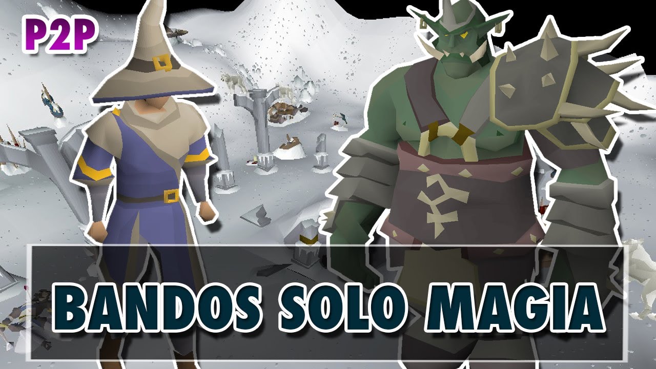 [OSRS] Guia basica de BANDOS SOLO A MAGIC (Español) - YouTube
