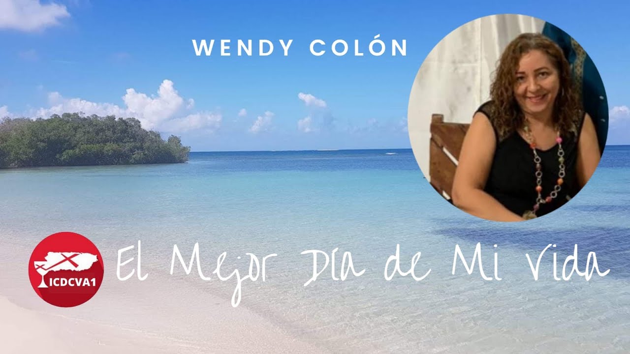 Wendy Colón | El mejor día de mi vida - YouTube