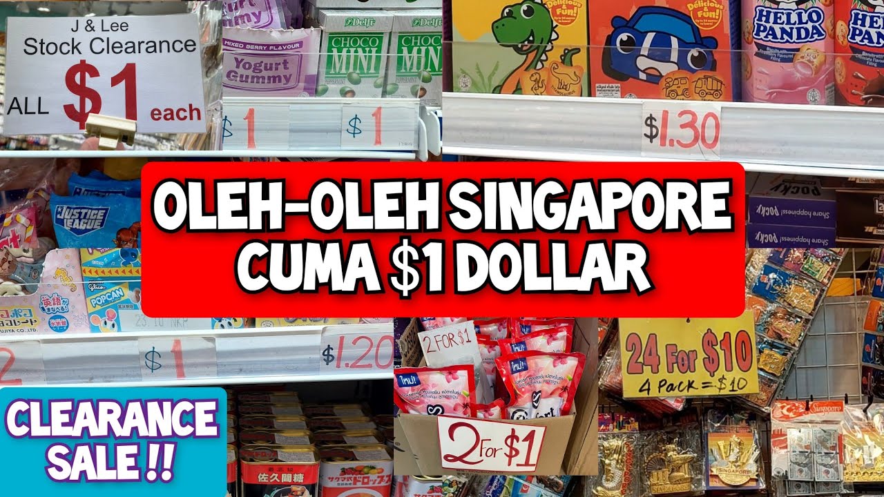 TEMPAT BELANJA OLEH - OLEH SINGAPURA CUMA 1 DOLLAR SGD MURAH BANGET ...