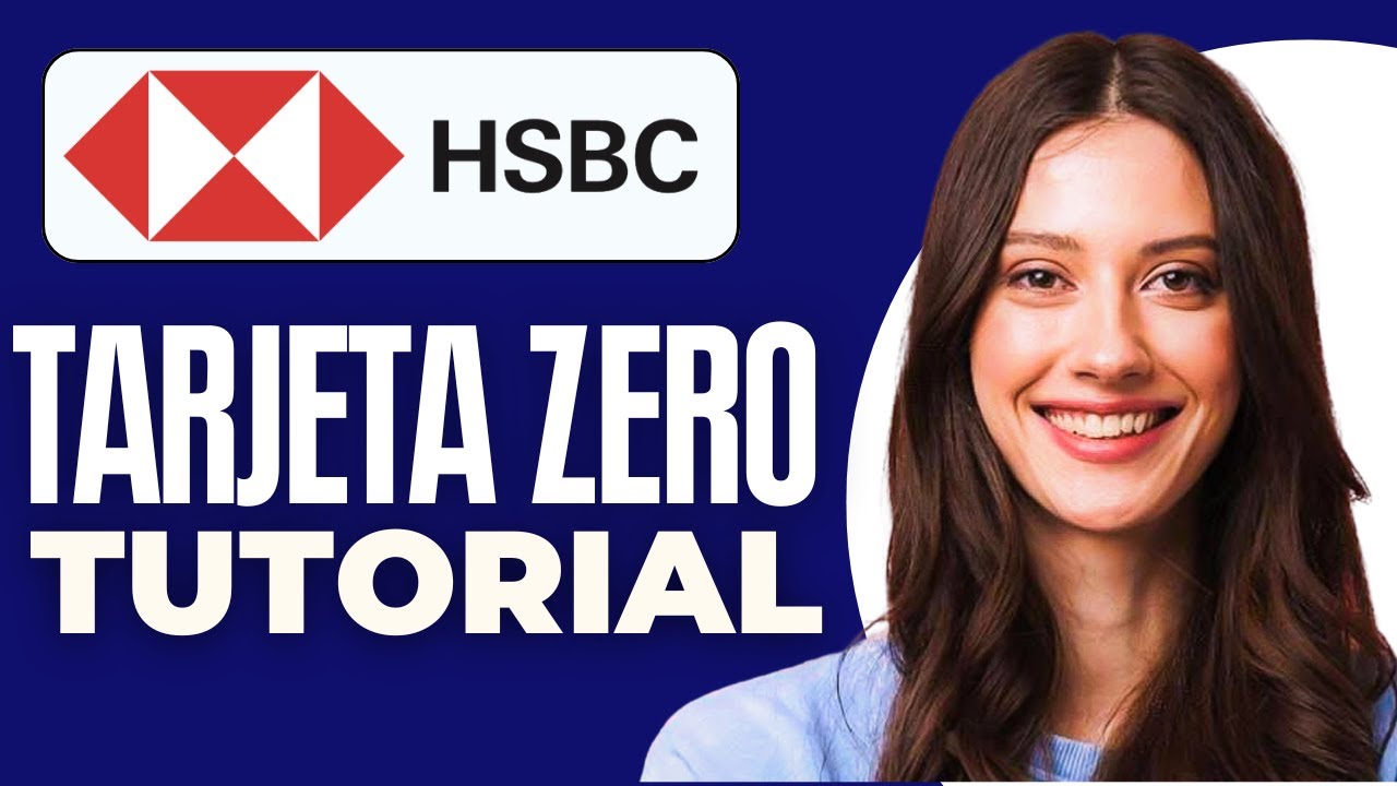 Tarjeta Zero Hsbc Como Funciona (2025) - YouTube