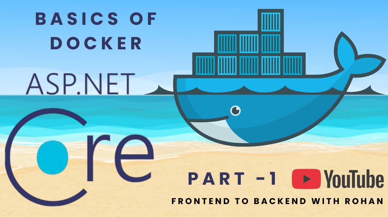 ASP.NET Core + Docker: Install, Images & Hello World (Step-by-Step, Part 1) - YouTube