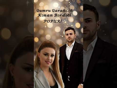 Kənan Berdeli___Qumru Qarabağlı #keşfetbeniöneçıkar #musicvideo #keşfetteyiz #popuri #keşfetedüş 