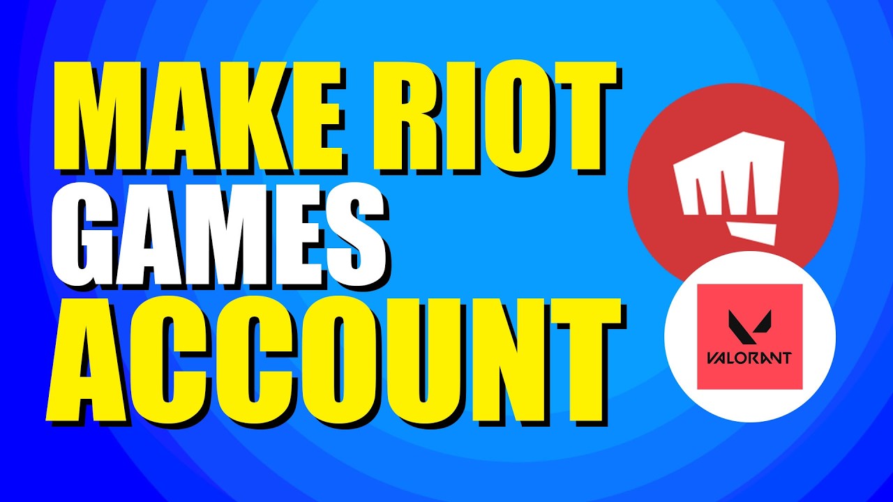How To Make Riot Games Account For Valorant (Step-by-Step Guide) - YouTube