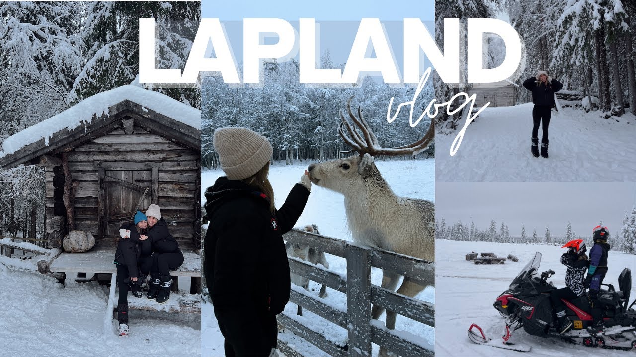 BUCKETLIST TRIP TO LAPLAND | reindeer sleigh ride, snowmobiling and ...