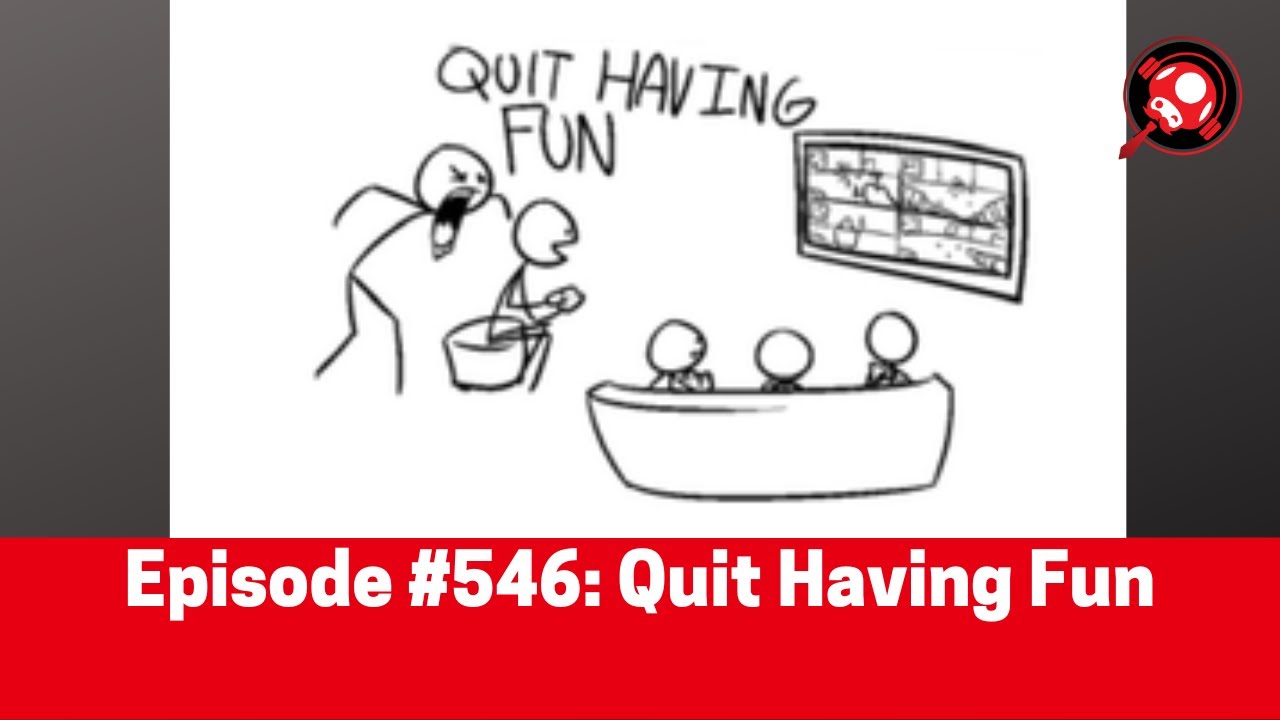 The Nintendo Dads Episode #546: Quit Having Fun - YouTube