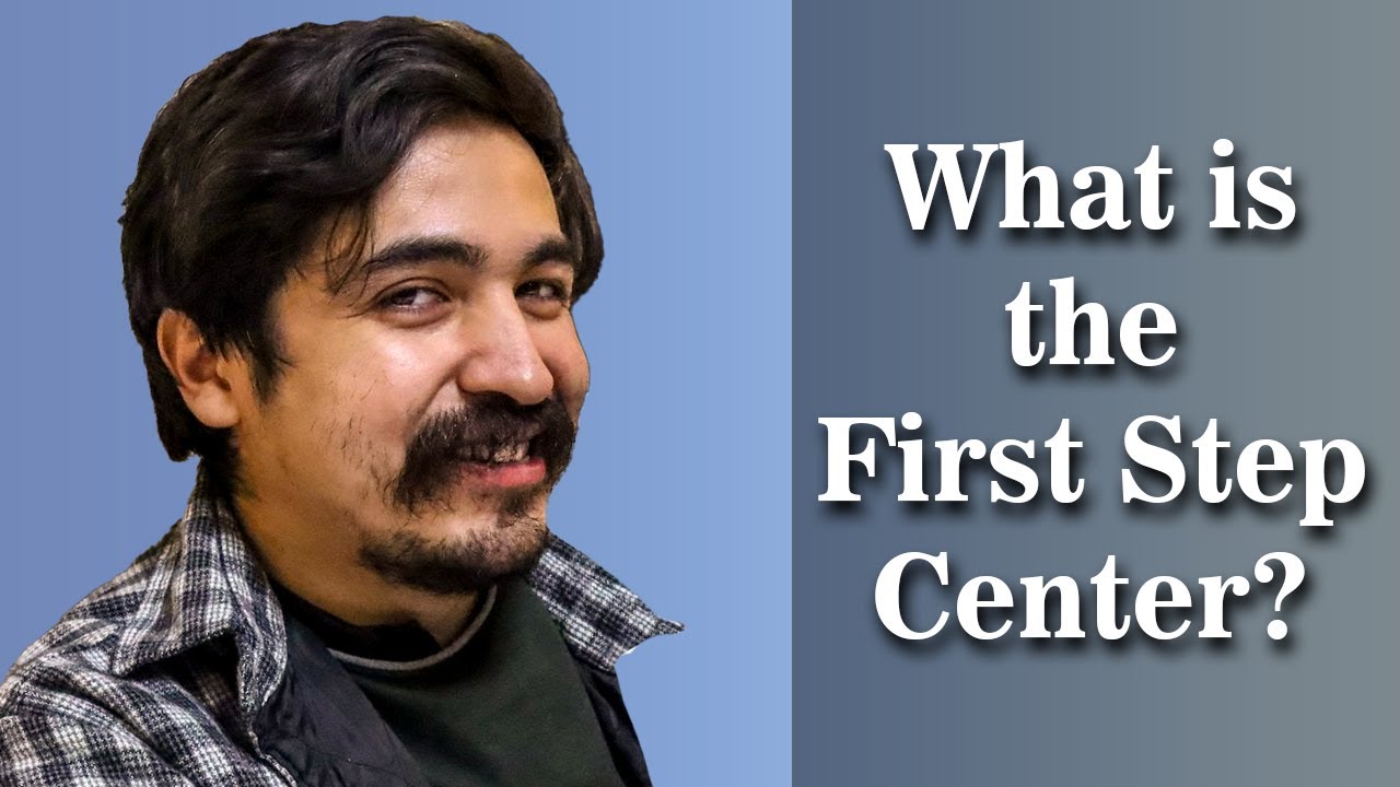 What is the First Step Center? - YouTube