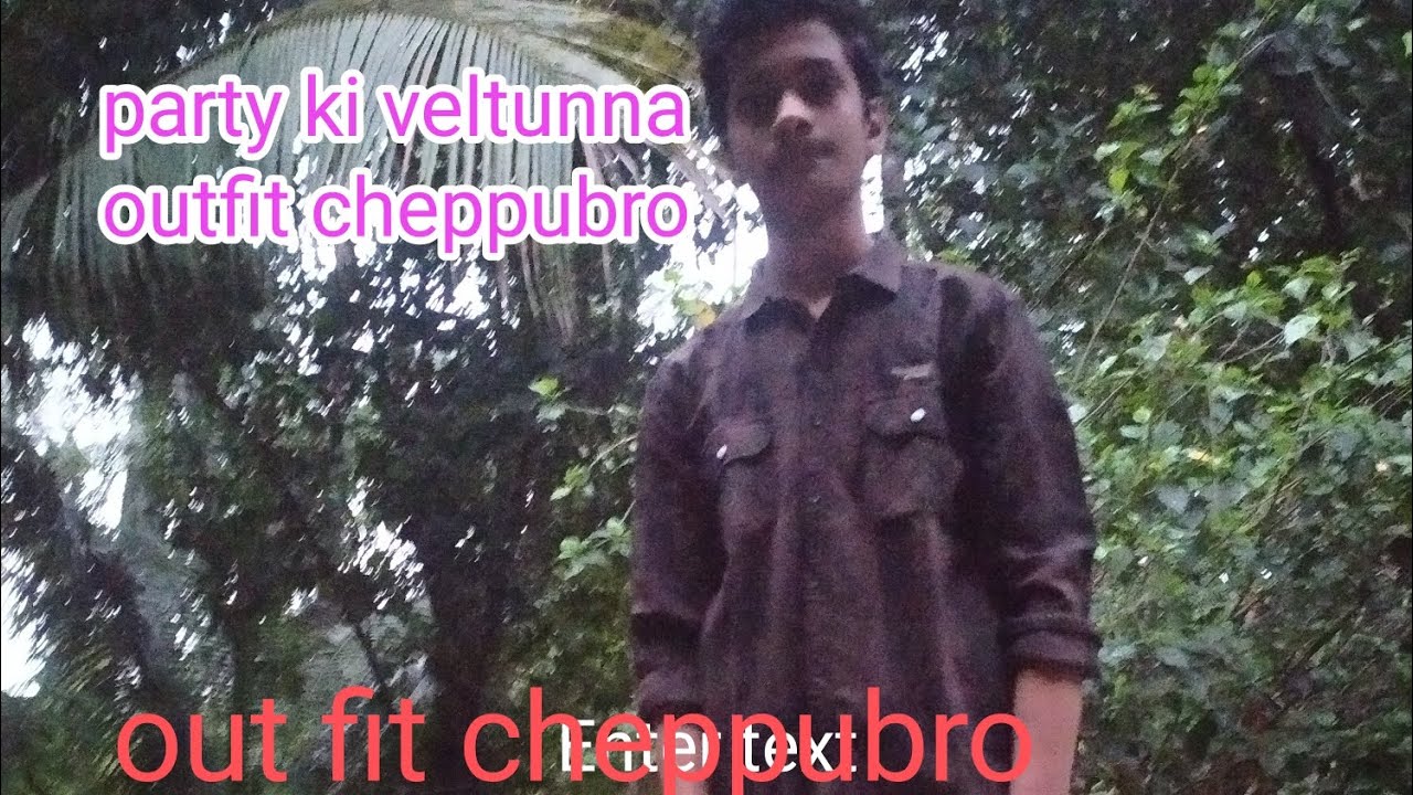 outfit/ party ki veltunna out fit cheppu bro#outfit - YouTube