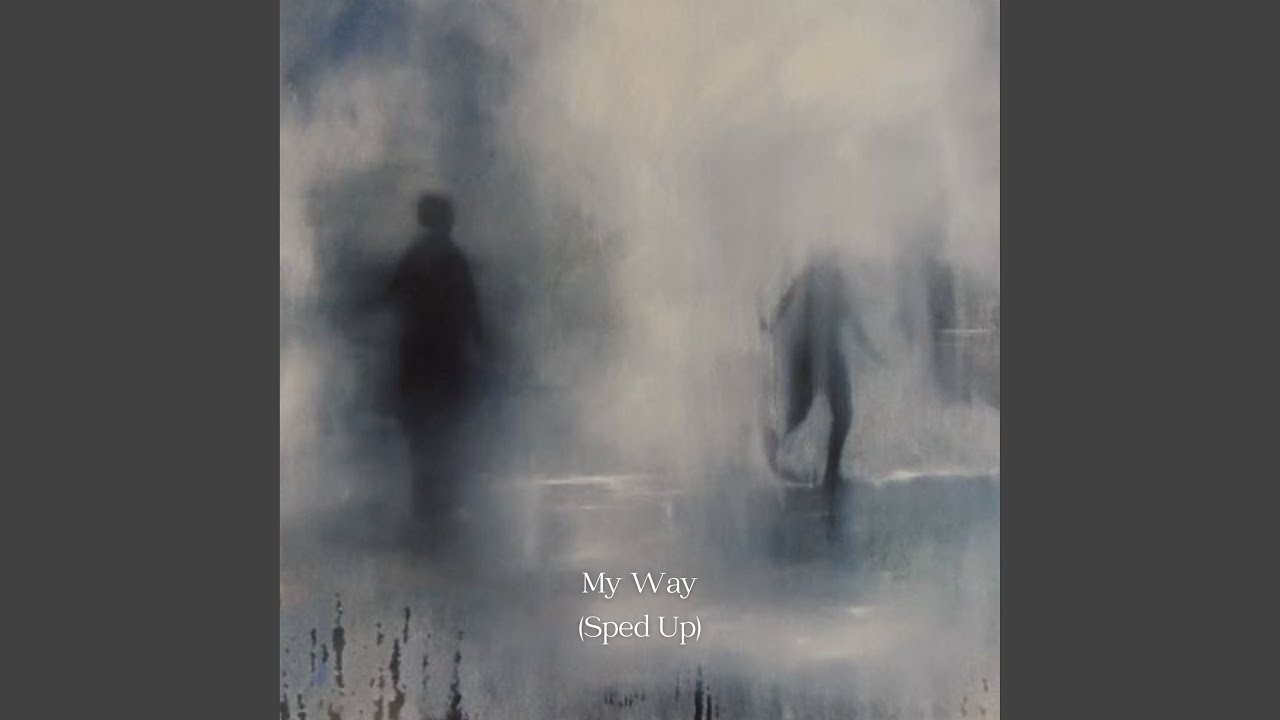 My Way (Sped Up) - YouTube