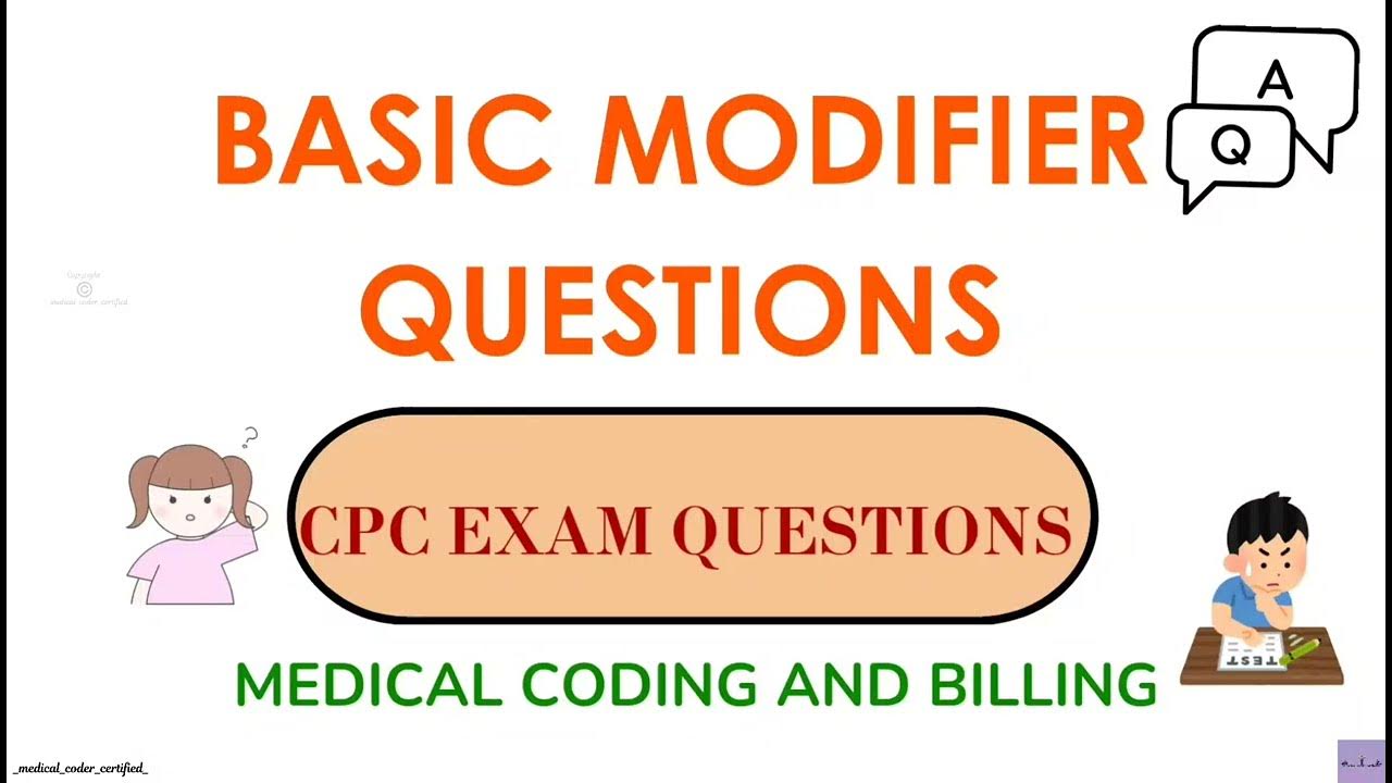 BASIC MODIFIER QUESTIONS | CPC EXAM QUESTIONS |MEDICAL CODING AND BILLING ...