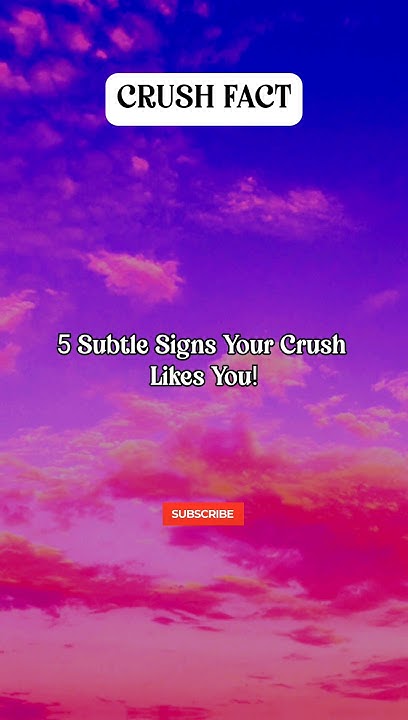 5 Subtle Signs Your Crush Likes You! #psychologyfacts #crushfacts #facts - YouTube