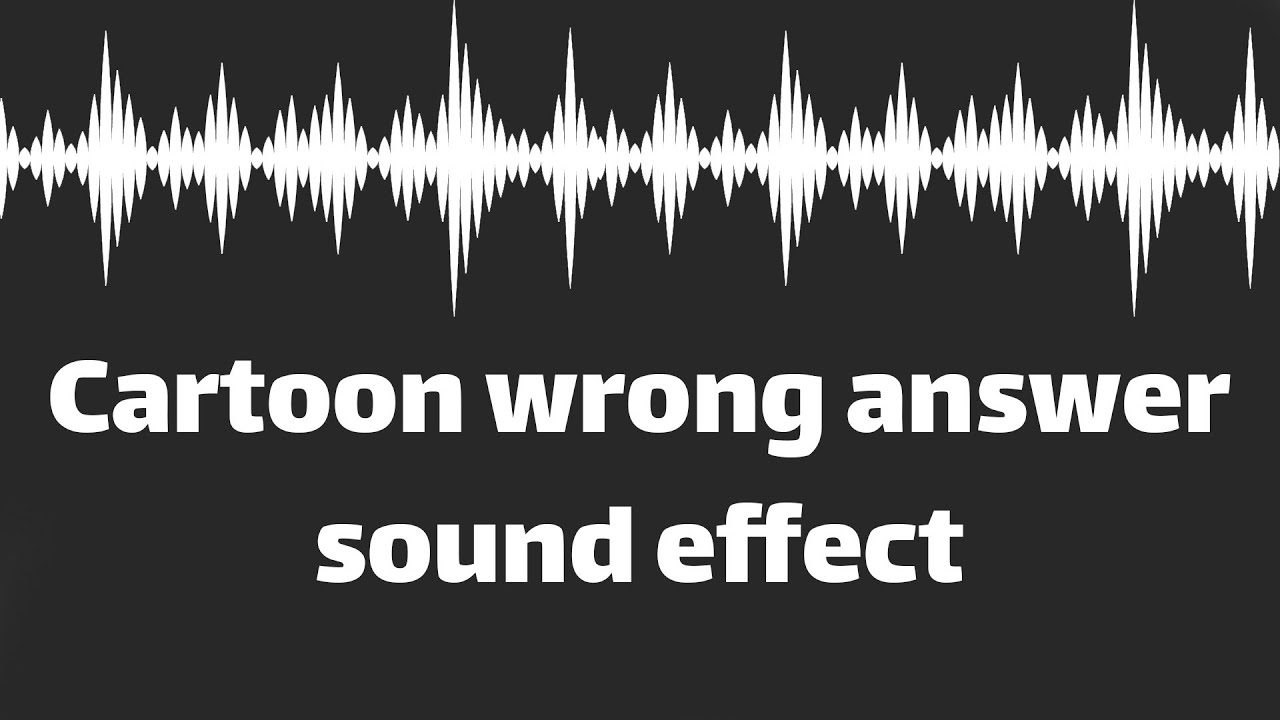 Cartoon wrong answer sound effect (no copyright) - YouTube