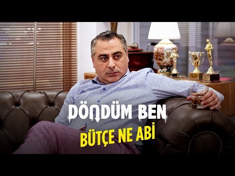 Döndüm Ben | Bütçe Ne Abi (Sinemalarda)
