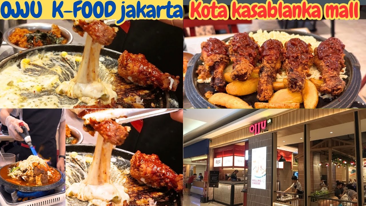 TEMPAT DAN MAKANAN WAJIB DI JAKARTA, OJJU K-FOOD MALL KOTA KASABLANKA ...