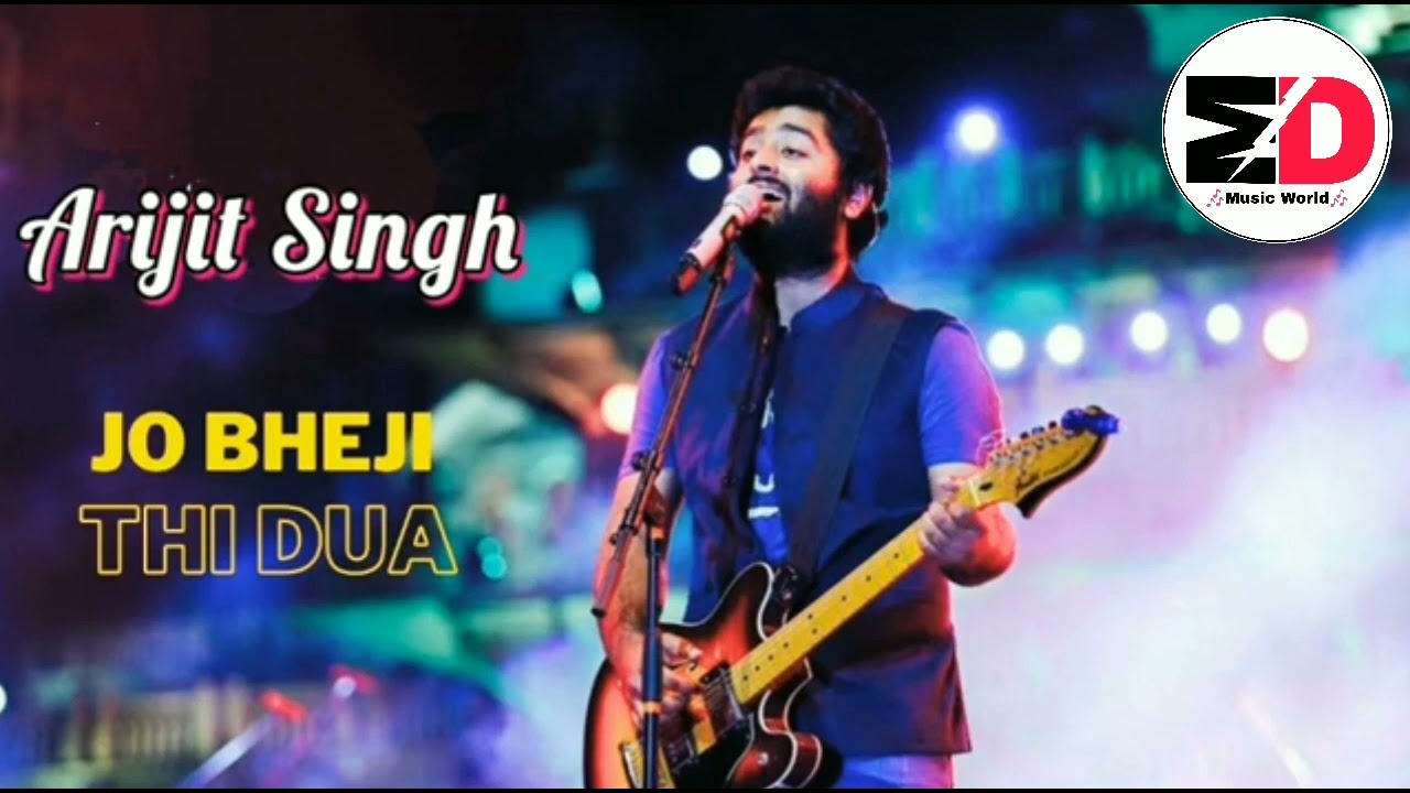 Jo Bheji Thi Duaa_Shanghai | Arijit Singh | Nandini Srikar | Kumaar ...