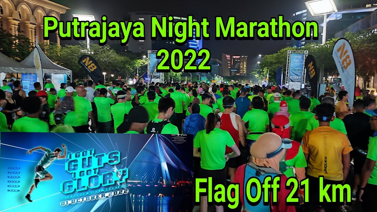 Putrajaya Night Marathon 2022 Flag Off - Half Marathon 21 km - YouTube