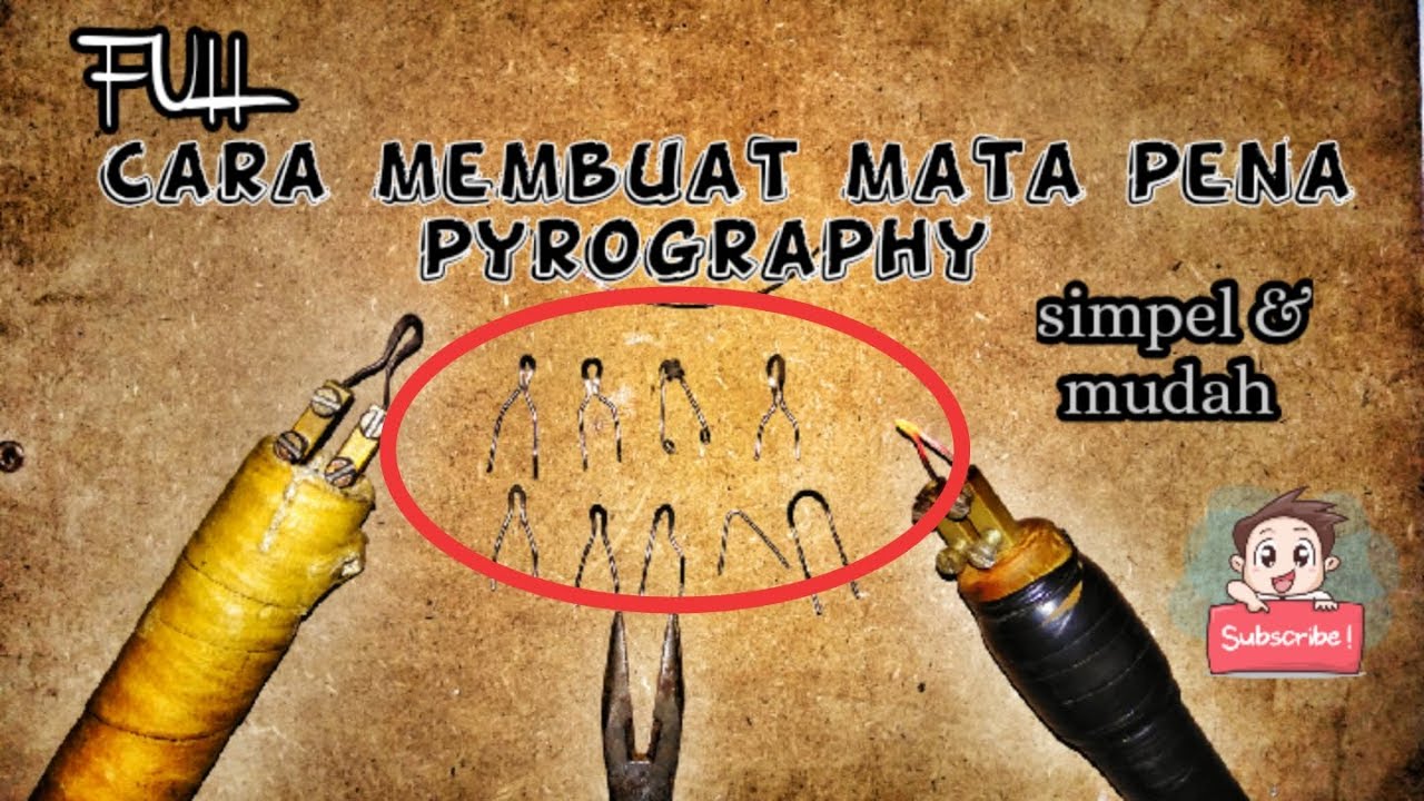 Full tutorial cara membuat mata pena pyrography || kawat alat lukis ...