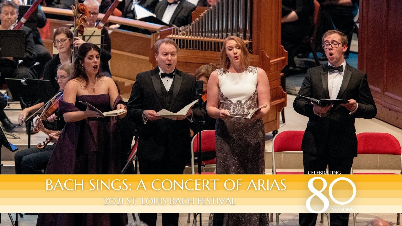 Bach Sings: A Concert of Arias | Bach Society of Saint Louis - YouTube