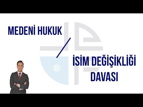 İSİM DEĞİŞİKLİĞİ DAVASI