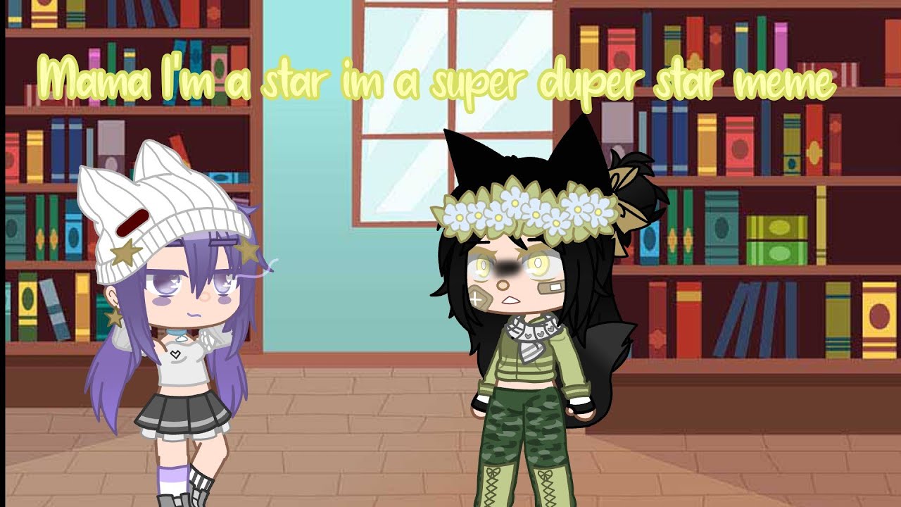 Mama ima star im a super duper star | Meme | - YouTube