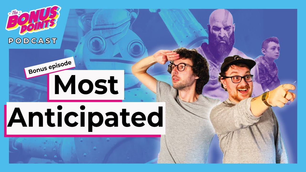 BONUS: Most Anticipated Games - The Bonus Points Podcast - YouTube