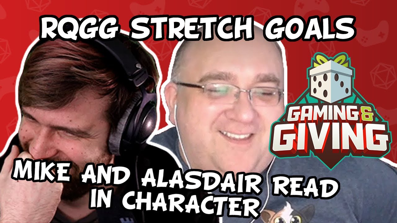 RQGG20 Stretch Goals - Mike and Alasdair read as Tim Stoker and Peter ...