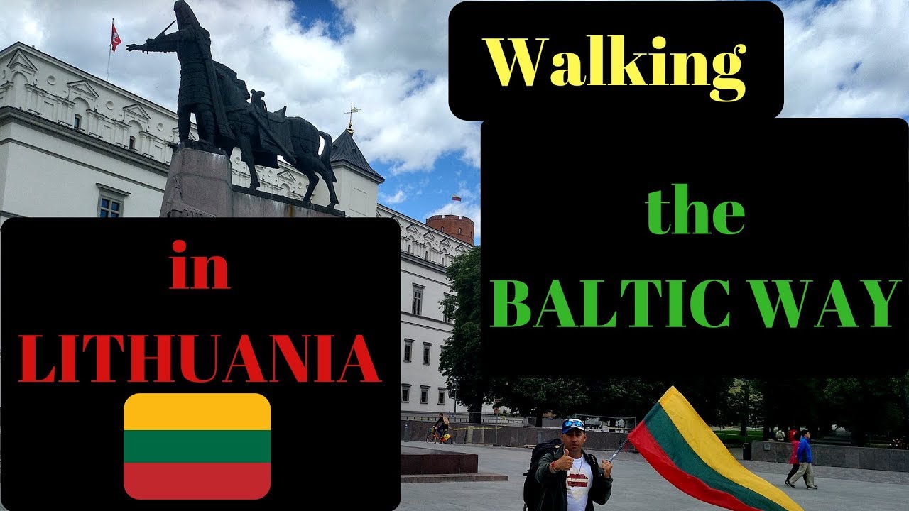 Walking the Baltic Way in Lithuania - YouTube