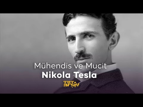 Mühendis ve Mucit - Nikola Tesla | TRT Arşiv