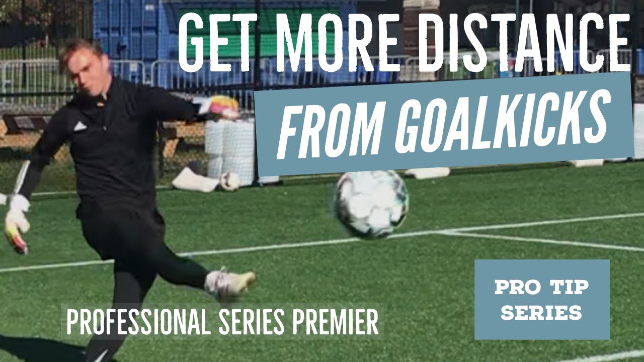 4 Pro Tips for more distance on Goalkicks - YouTube