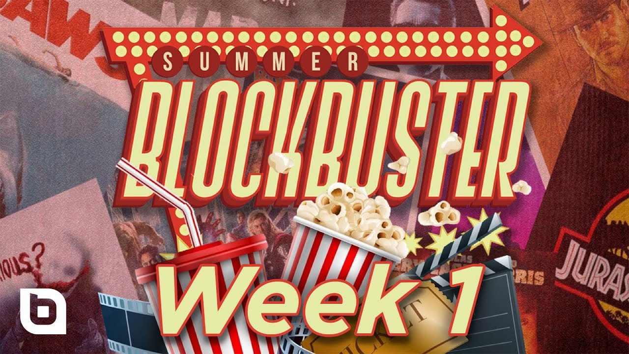 Summer Blockbuster 2018 - Week 1 - YouTube