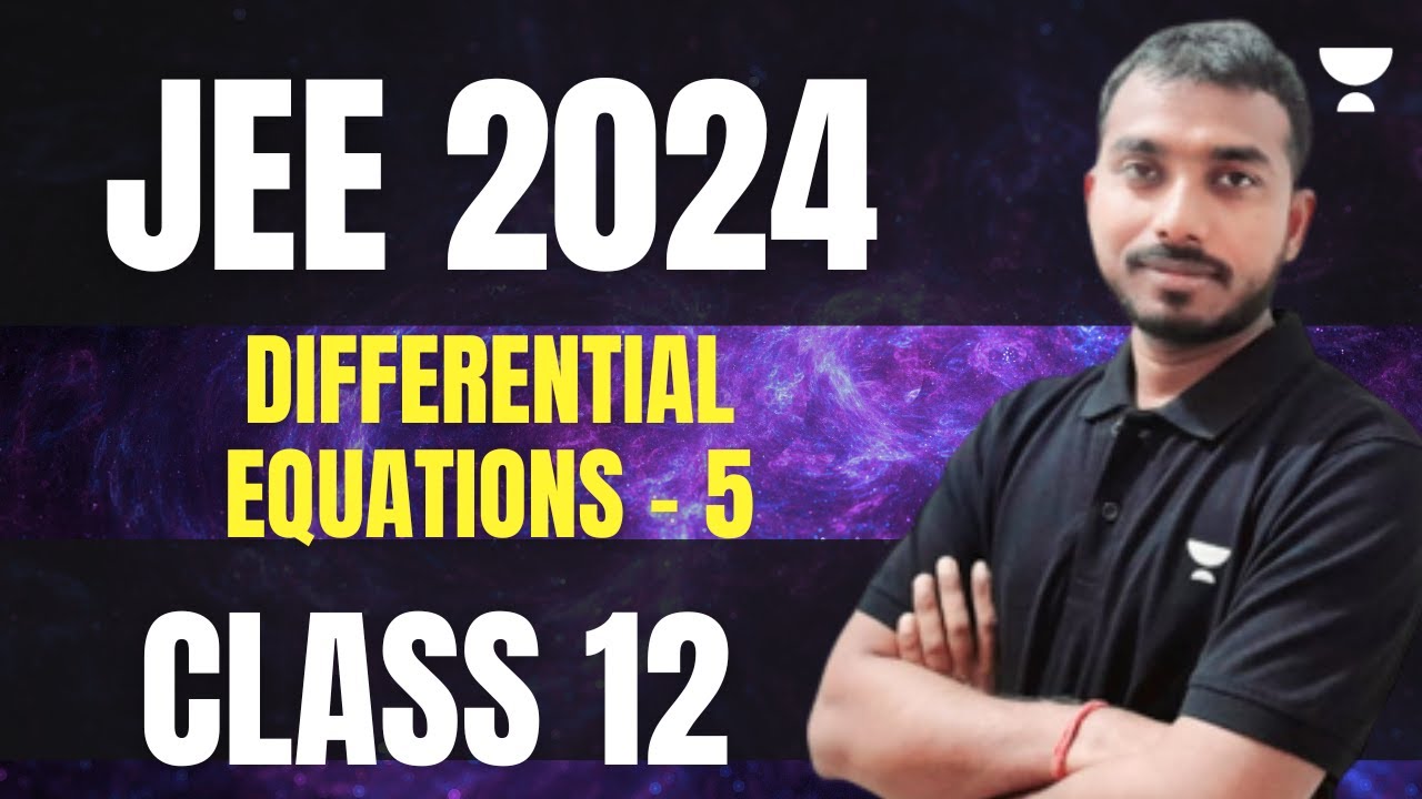 JEE 2024 || DIFFERENTIAL EQUATIONS - 5 || Class 12 || Sunil Sir - YouTube