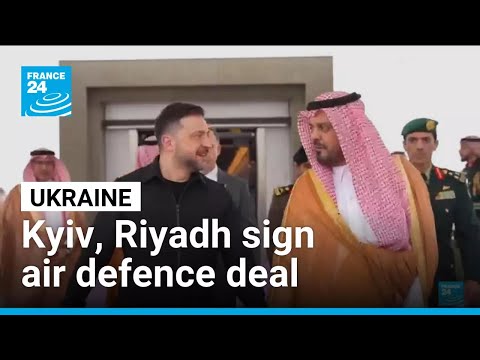 Ukraine, Saudi sign air defence deal during Zelensky surprise visit • FRANCE 24 English