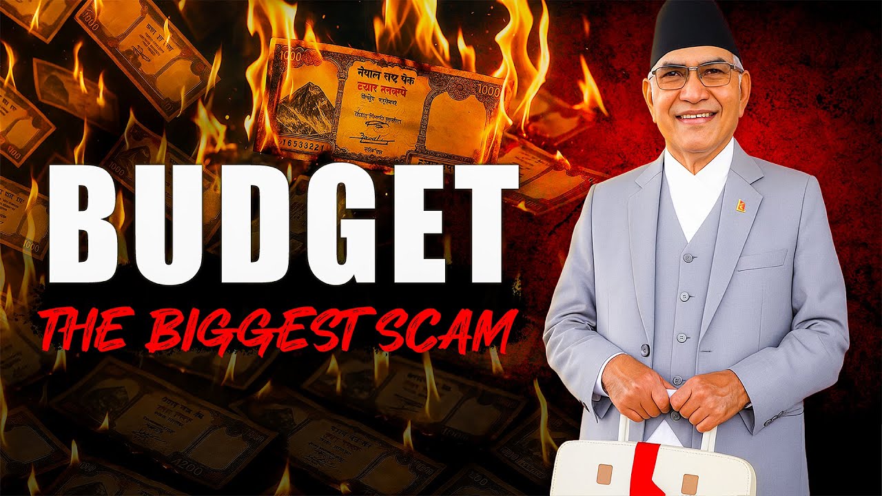 NEPAL BUDGET: They Lied to Us Again! The Biggest Scam Uncovered - YouTube