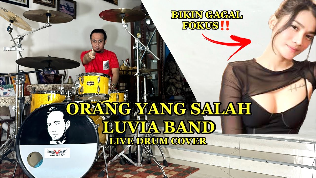 ORANG YANG SALAH - LUVIA BAND (LIVE DRUM COVER) - YouTube