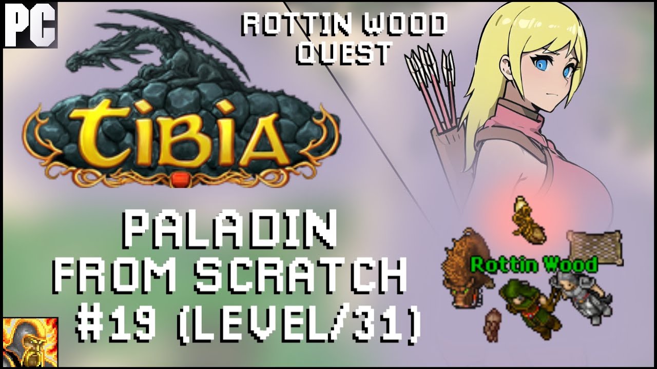[Tibia] Paladin From Scratch #19 (Rottin Wood Quest Level/31) - YouTube