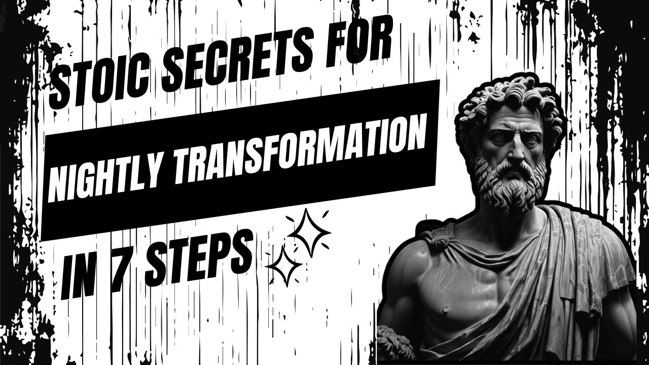 Nightly Rituals of Stoic Masters: Transform Your Life with These 7 ...