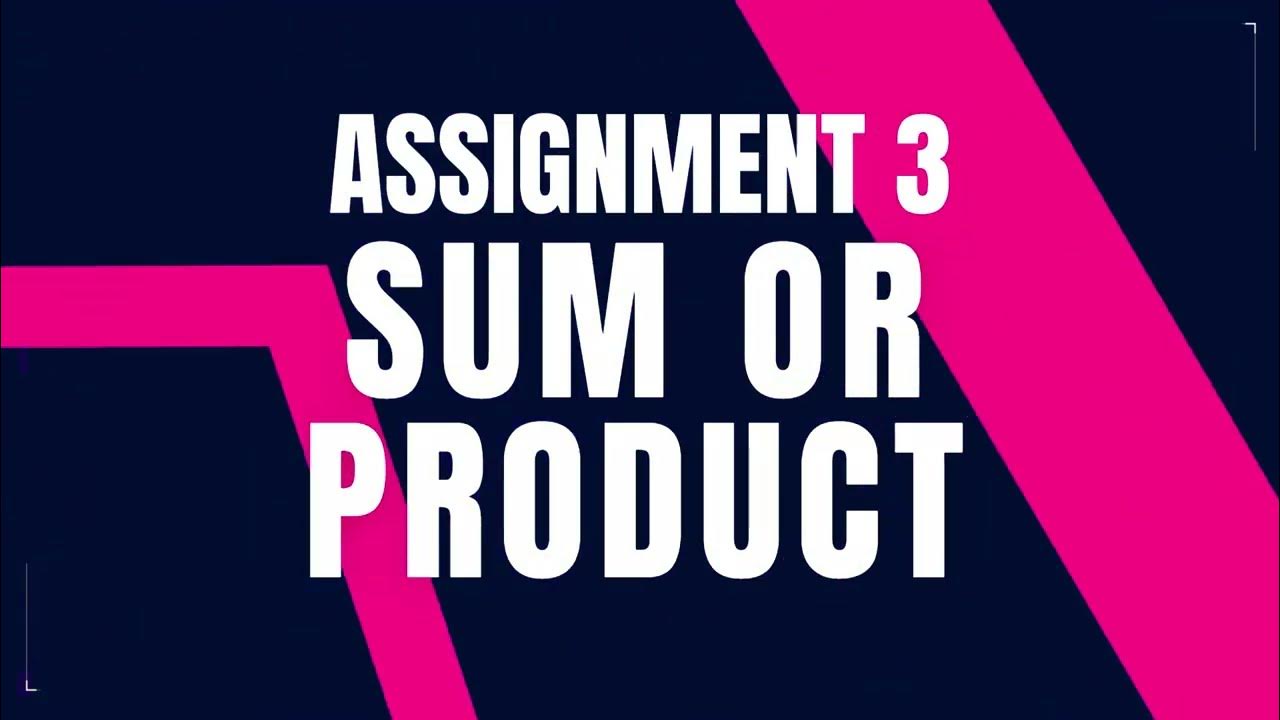 Sum Or Product Assignment 3 Python Coding Tips Tricks Nxtwave Ccbp 4 0 Telugu Python
