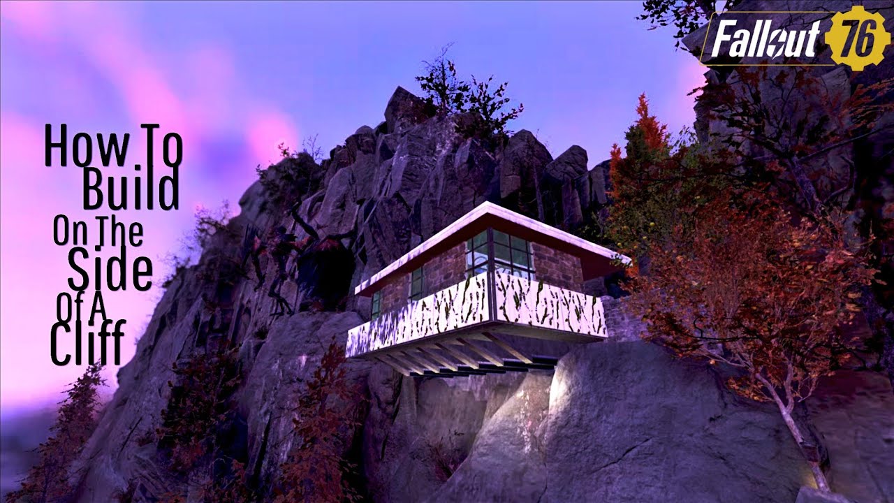 Fallout 76 Camp Tutorial | How To Build On The Side Of A Cliff ...