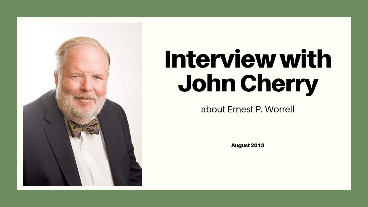 John Cherry interview: Ernest P. Worrell - YouTube