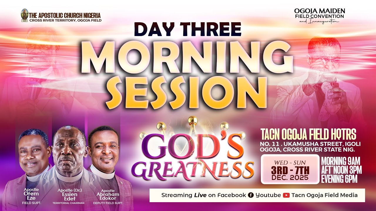 DAY 3 MORNING SESSION || OGOJA MAIDEN FIELD CONVENTION 2025 || GOD'S ...