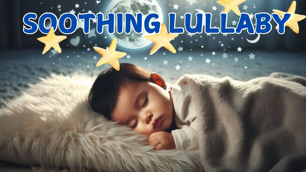Soothing Lullaby for Sleep | Relaxing Bedtime Music for Babies and Kids ...