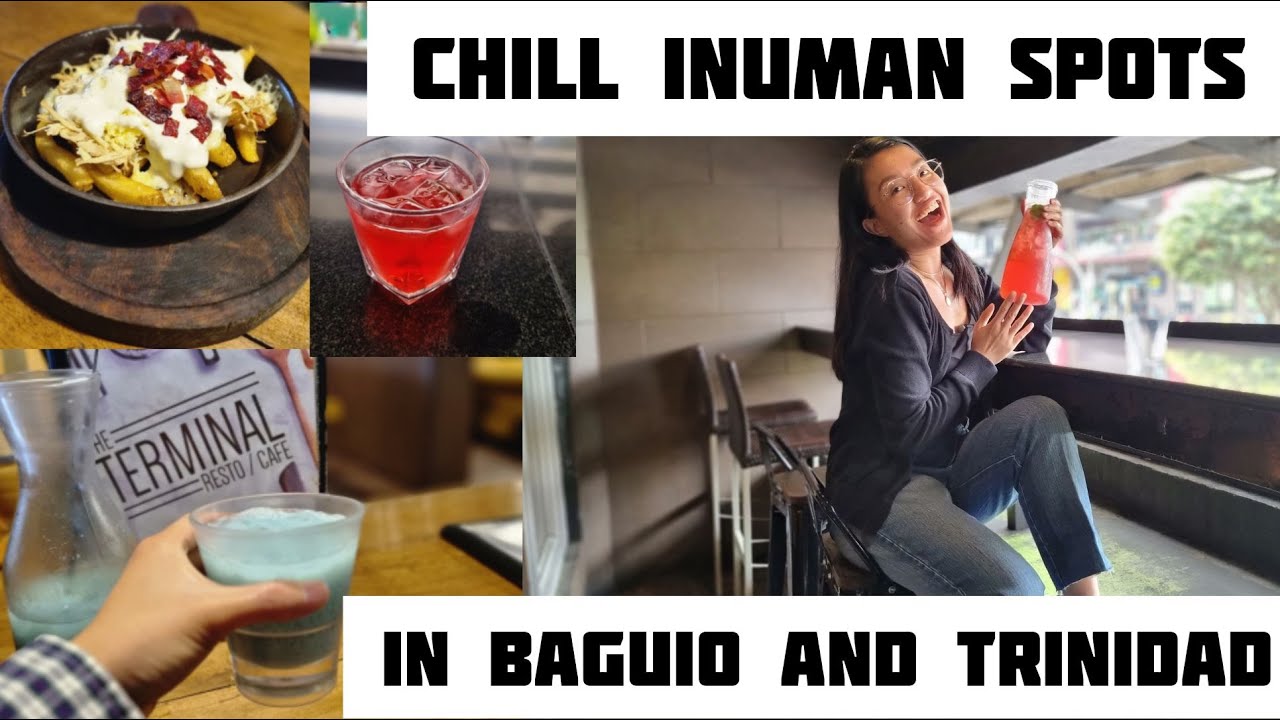 Chill Inuman Spots in Baguio and La Trinidad | Jaqueline Chan - YouTube