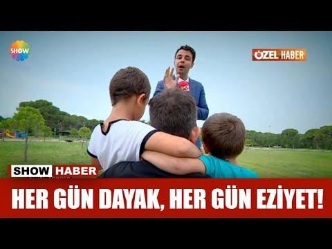 Her gün dayak, her gün eziyet!
