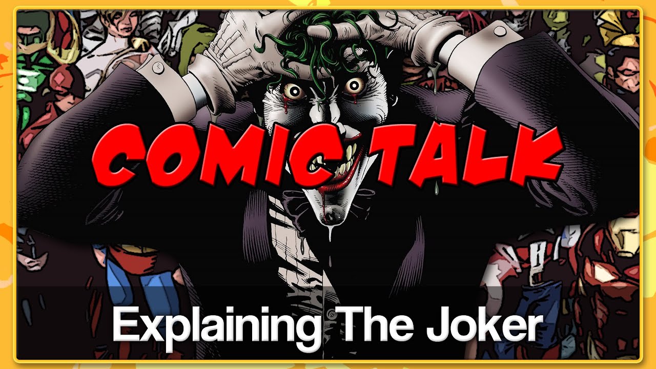 EXPLAINING THE JOKER - Comic Talk - YouTube