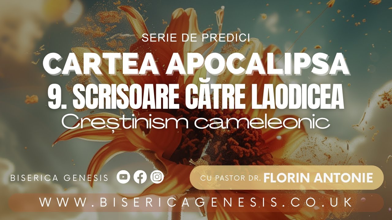 Cartea Apocalipsa - 9. Laodicea: creștinism cameleonic - Florin Antonie ...