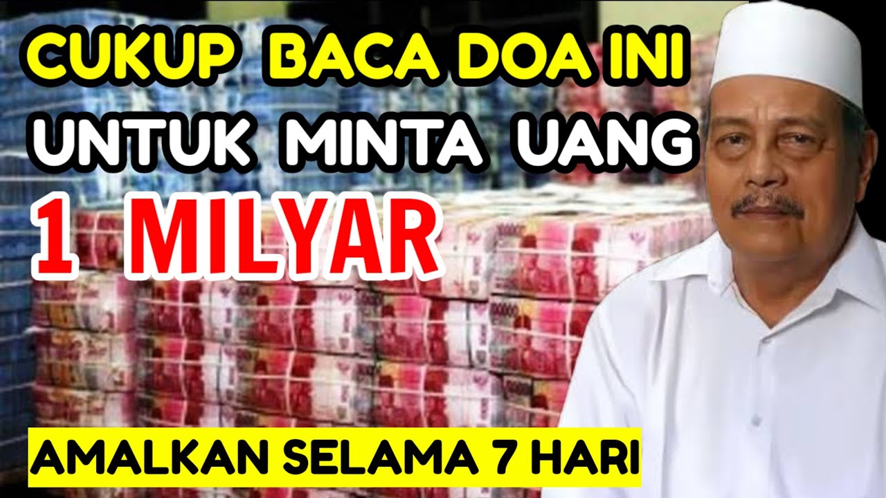 CARA AMALKAN DOA UNTUK MINTA UANG 1 MILYAR, DZIKIR PENSRIK REZEKI DARI ...